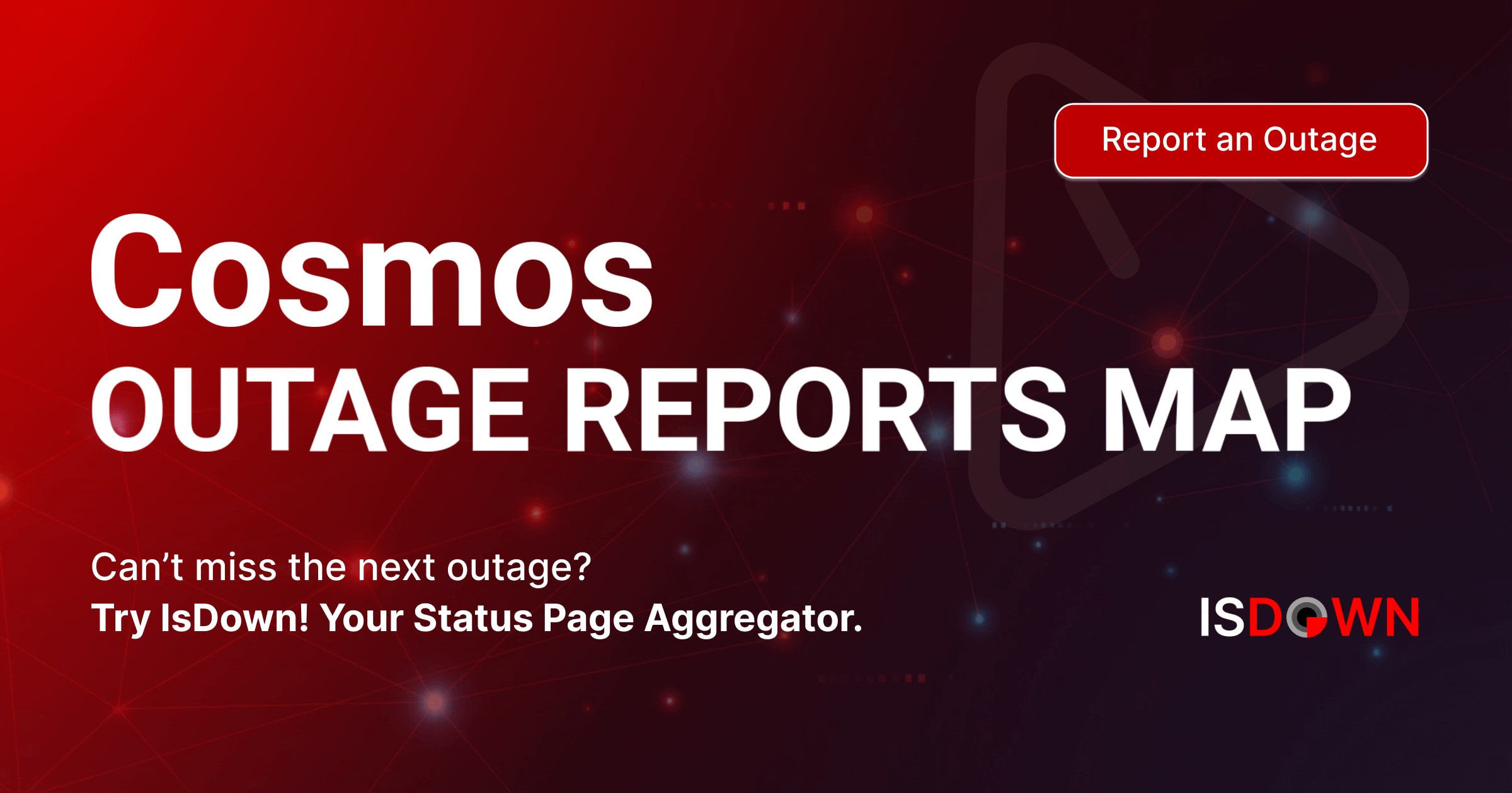 Cosmos Outage Reports Map | IsDown